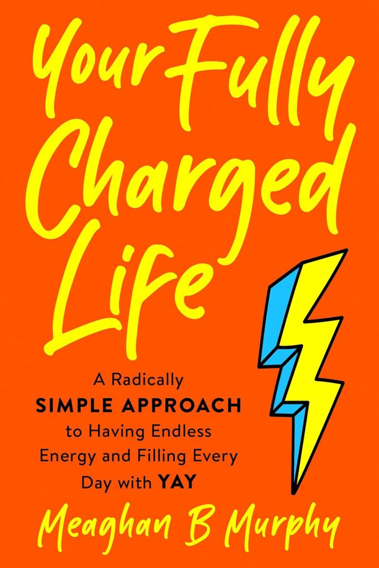 Meaghan B Murphy - Your Fully Charged Life